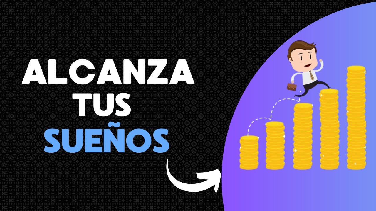 Alcanza tus sueños. - YouTube