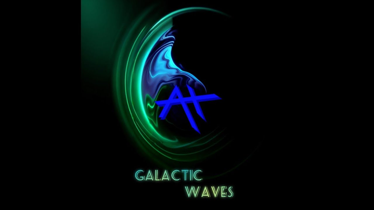 Galactic Waves | A -X music - YouTube