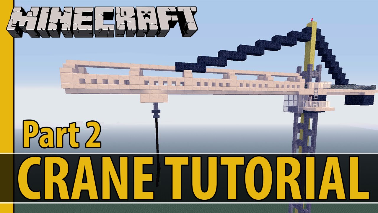 LET'S BUILD A CRANE IN MINECRAFT Part 2 - YouTube