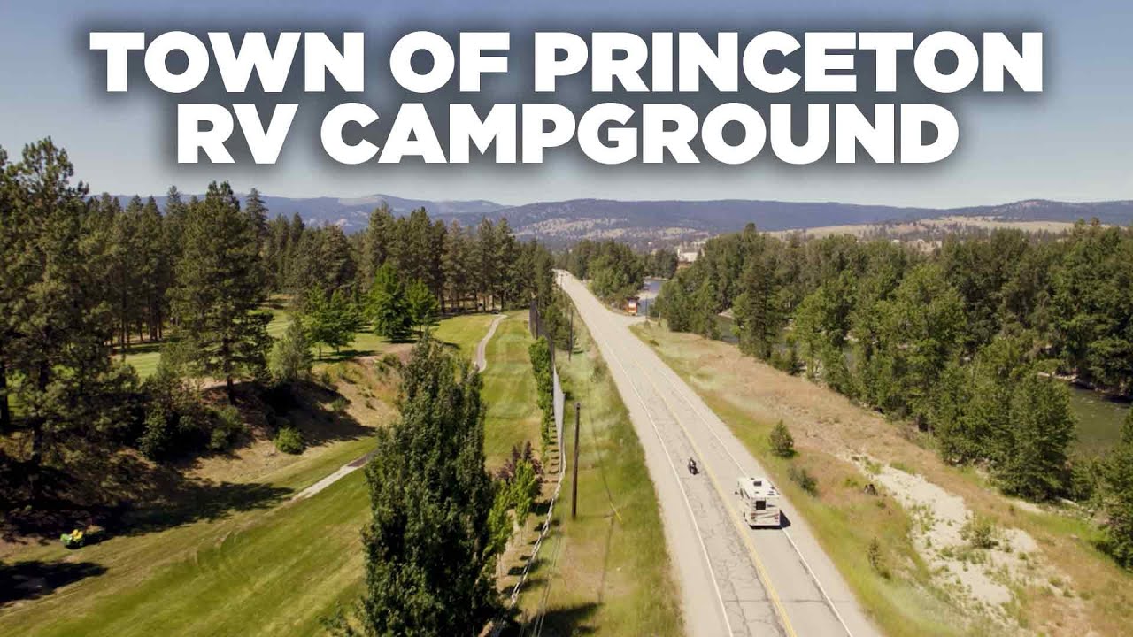 Town Of Princeton | RV Campground | Vancouver Video Production | Citrus ...