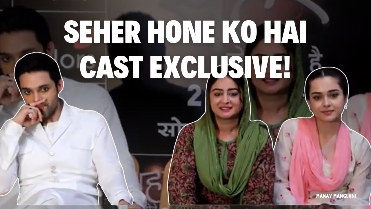 Seher Hone Ko Hai: Parth Samthaan, Mahhi Vij & Cast Reveal Untold ...