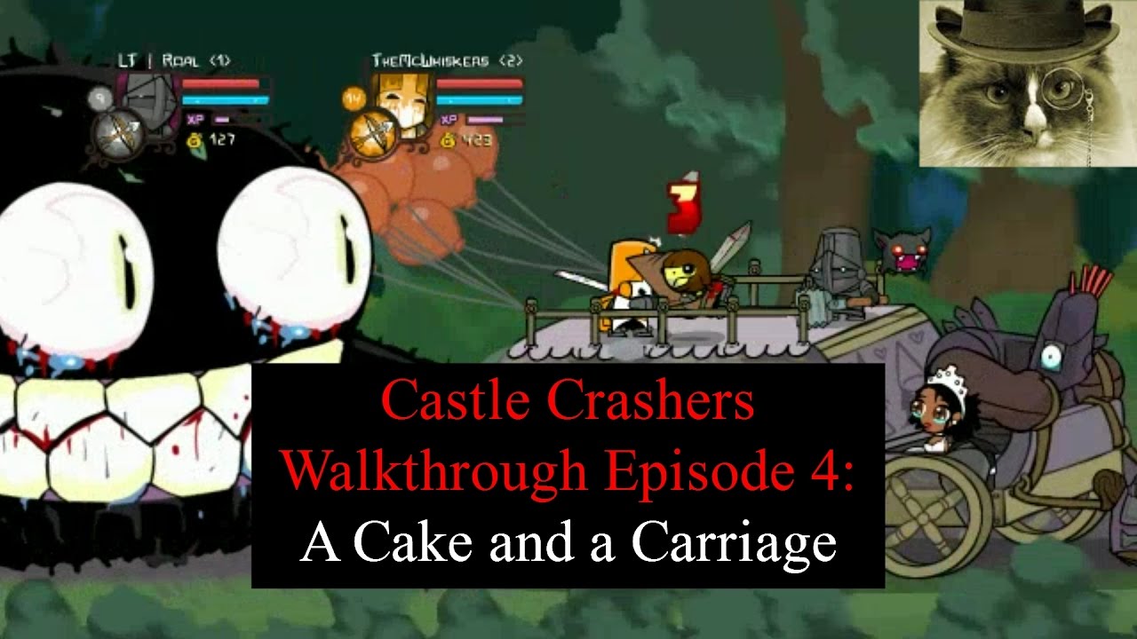 Castle Crashers Walkthrough Ep. 4: A Cake and a Carriage - YouTube