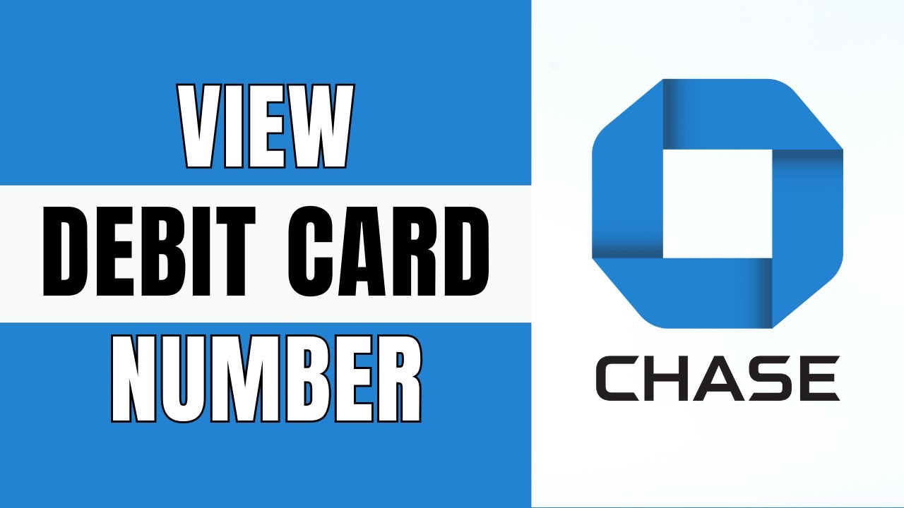 How To View & Find Debit Card Number & CVV On The Chase App 2025 - YouTube