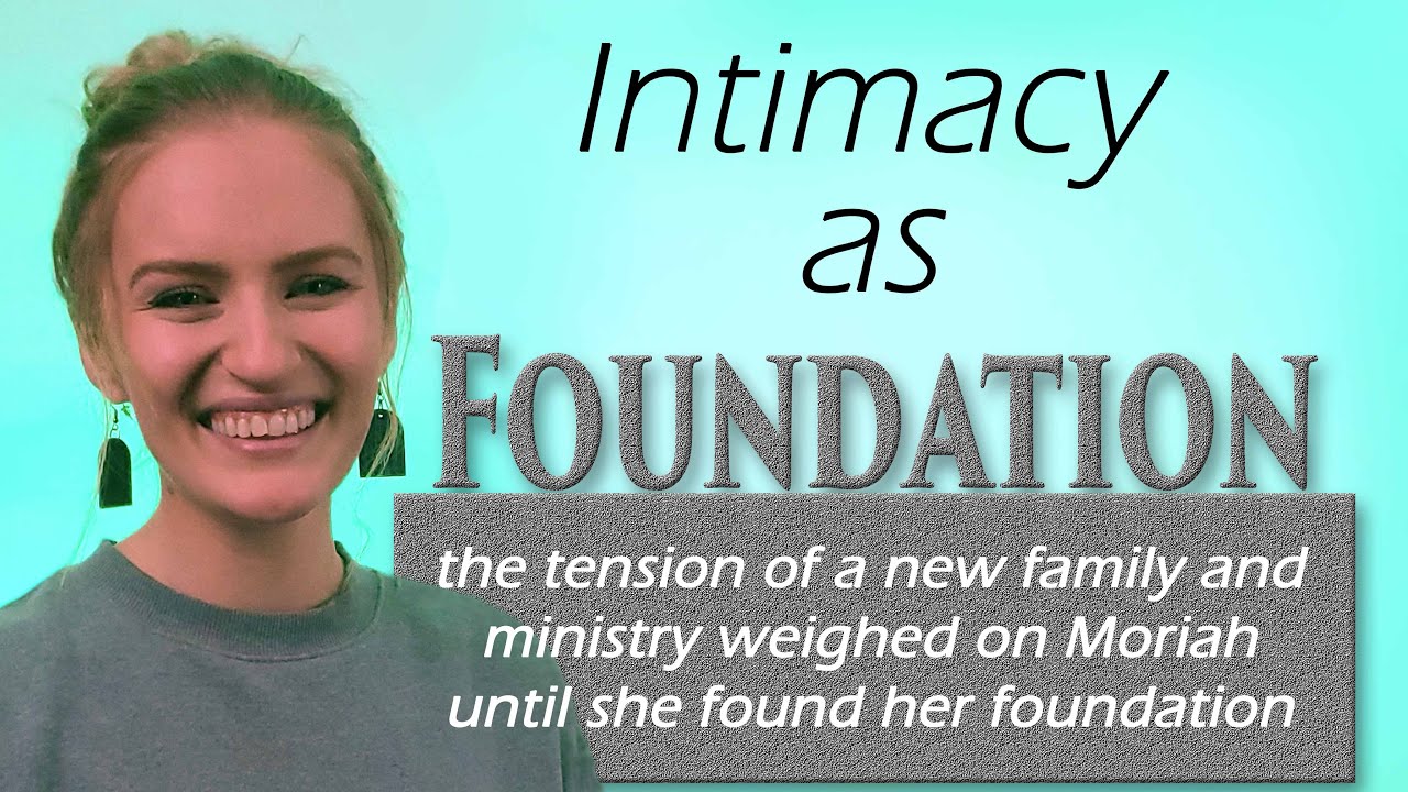 Moriah Scales - Intimacy as Foundation - YouTube