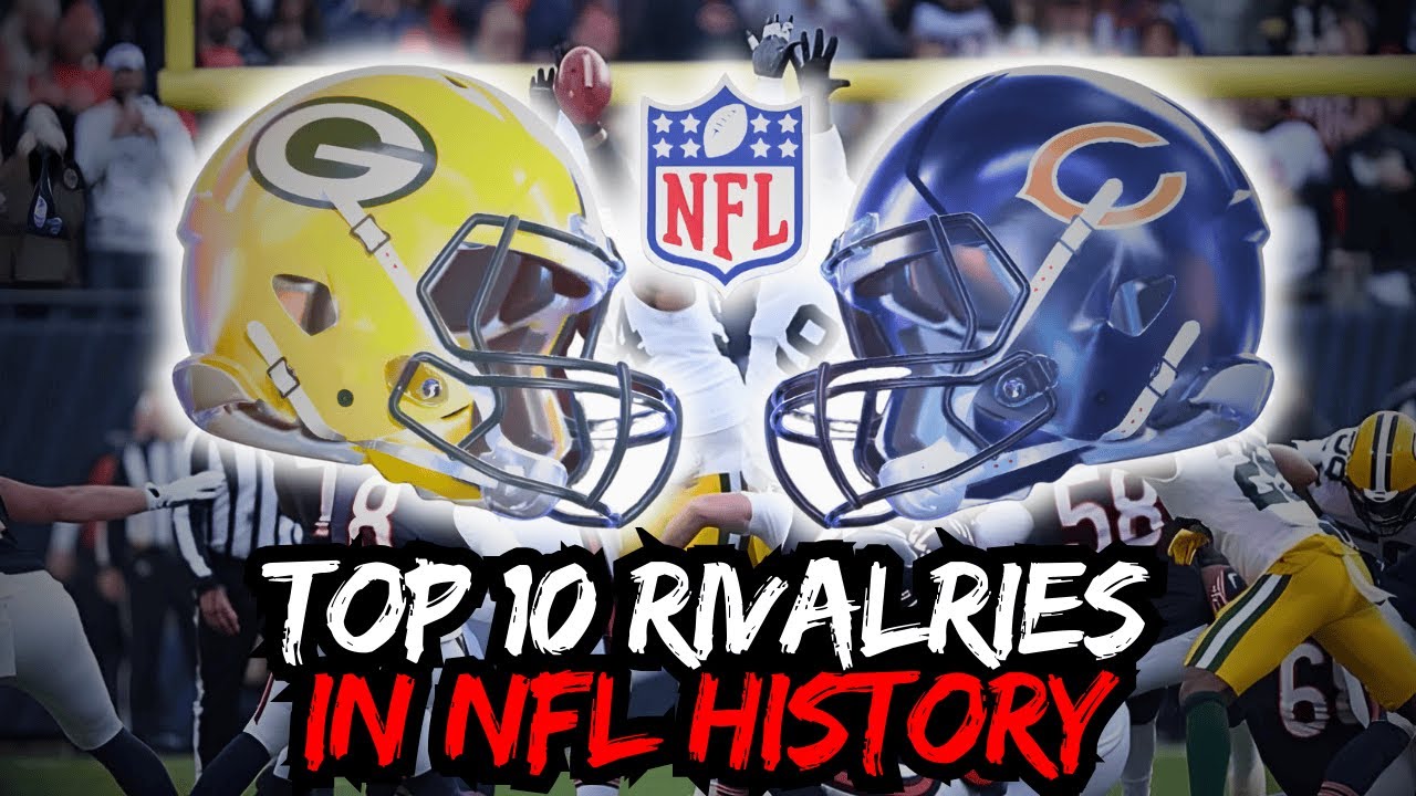 Top 10 Rivalries in NFL History — And Why Fans Can’t Get Enough - YouTube