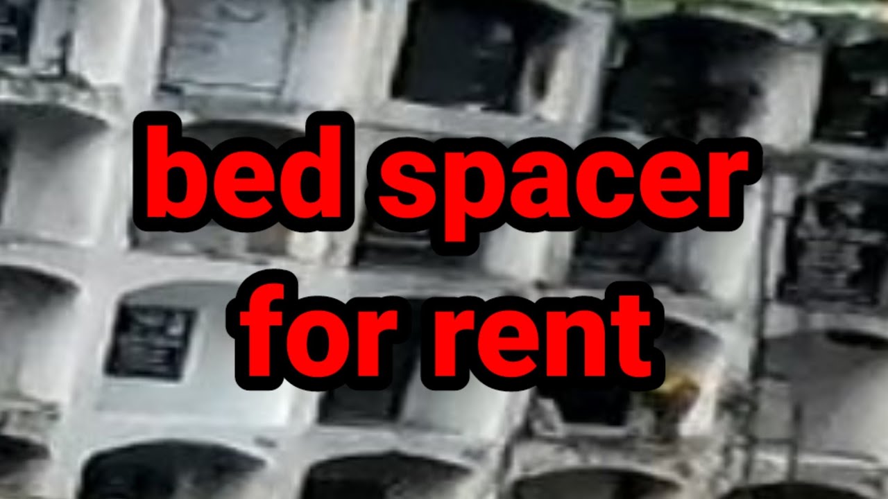 "LOOKING BED SPACER FOR RENT" - YouTube