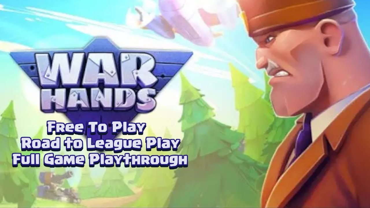 War Hands (Mobile, IOS) | Free to Play: Road to League Play | Full Game ...