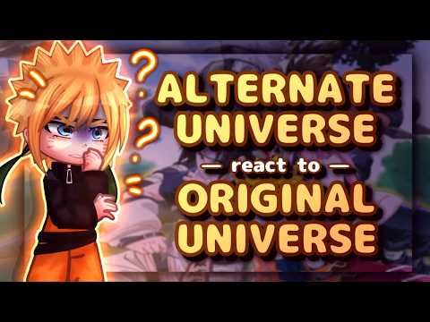 Naruto Alternate Universe React To Original Universe // 2X SPEED // Gacha React