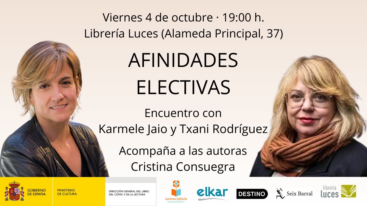 Afinidades Electivas 2024 · Encuentro con Karmele Jaio y Txani ...