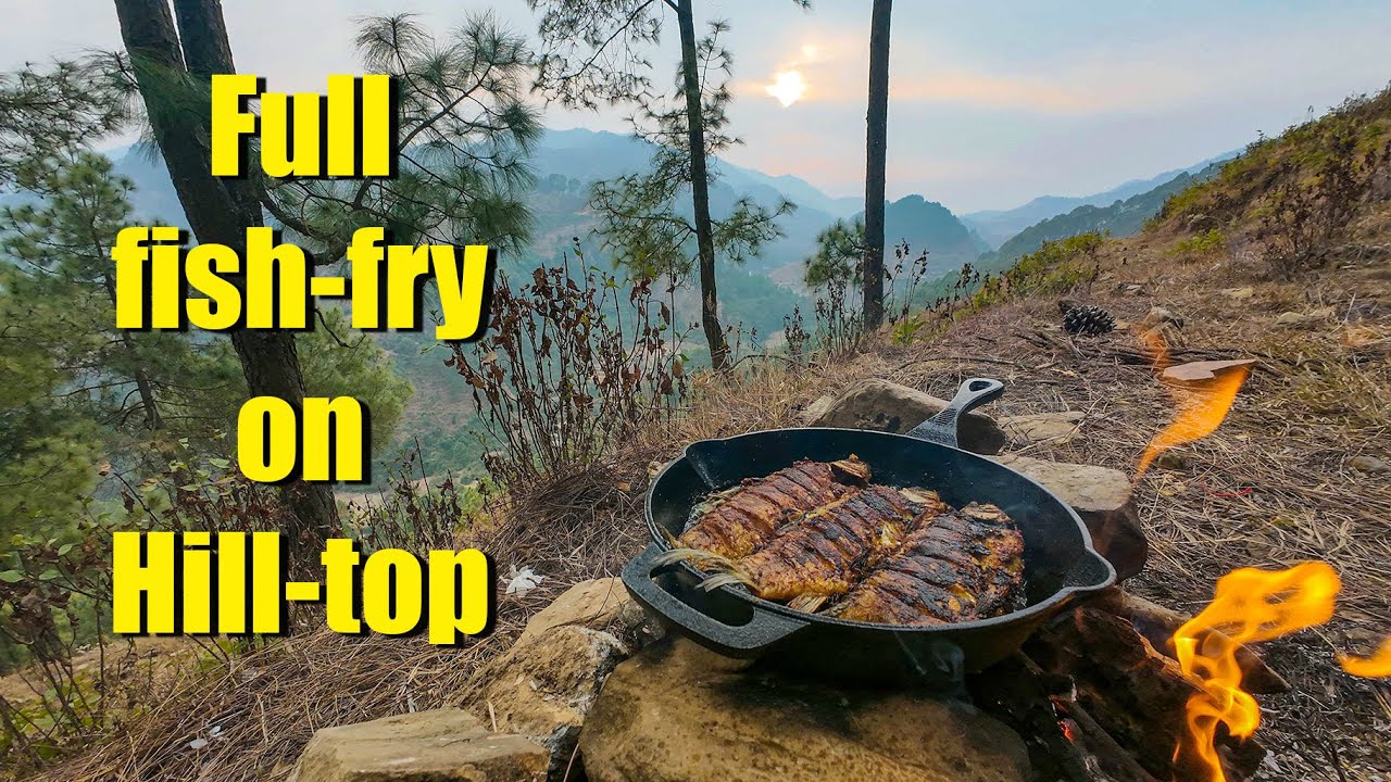 Full Fish fry on a beautiful Hilltop, Outdoor cooking, ASMR video ...