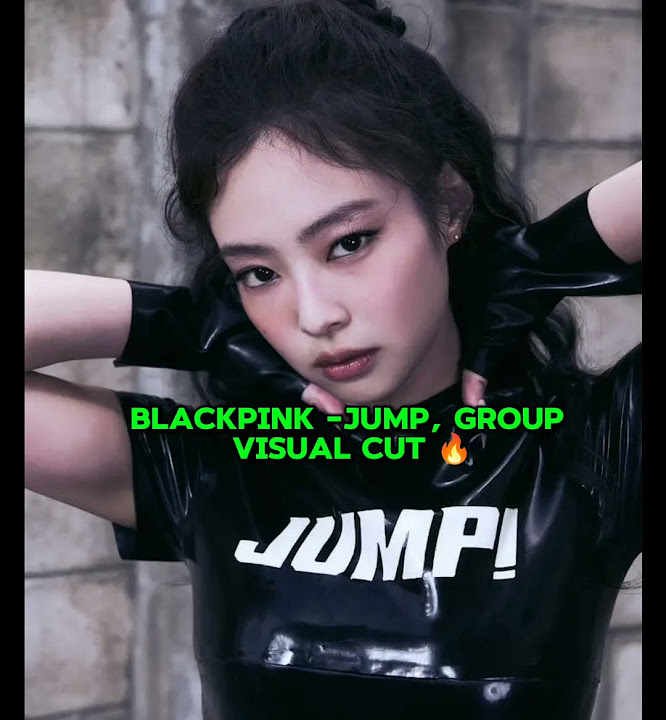 blackpink jump visual cut 🔥#blackpinkisback #deadline # ...