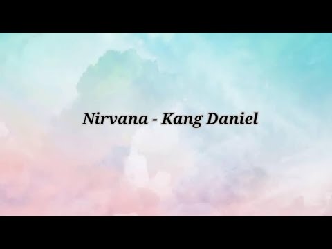 Nirvana - Kang Daniel lyrics - YouTube