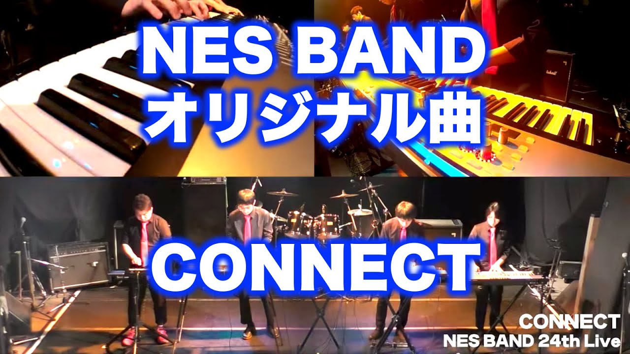 NES BAND OP theme ~ CONNECT（original song） / NES BAND 24th Live 2018 ...