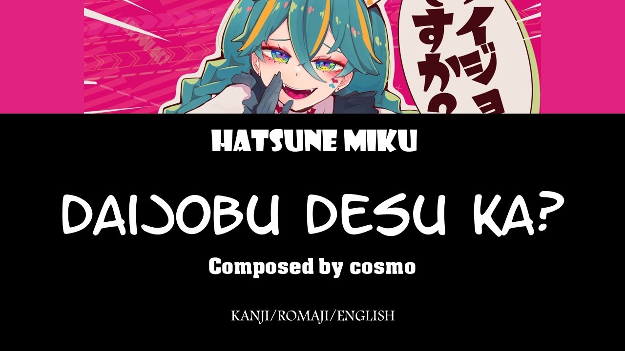 [FLASHING LIGHTS] Daijobu desu ka? | Lyric Video | comso feat. Hatsune ...