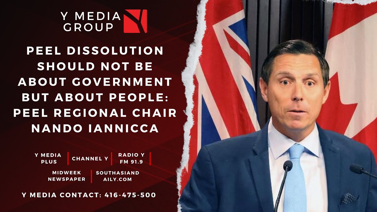 PEEL DISSOLUTION SHOULD NOT BE ABOUT GOVERNMENT BUT ABOUT PEOPLE: PEEL ...