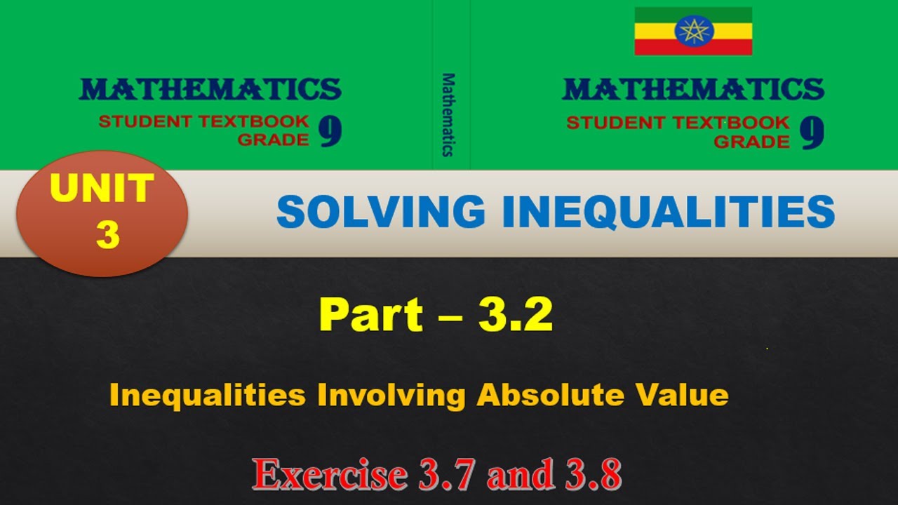 New Curriculum mathematics grade 9 tutorial unit 3 part 2/ Inequalities Involving Absolute Value ...