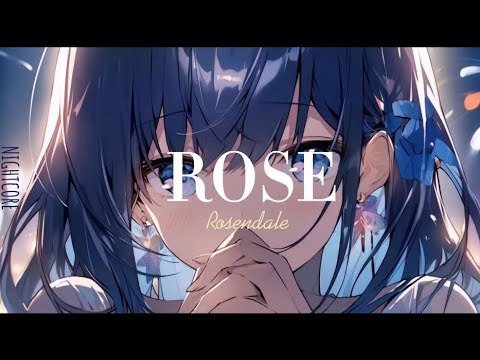 Nightcore - ROSE (Rosendale) lyrics - YouTube