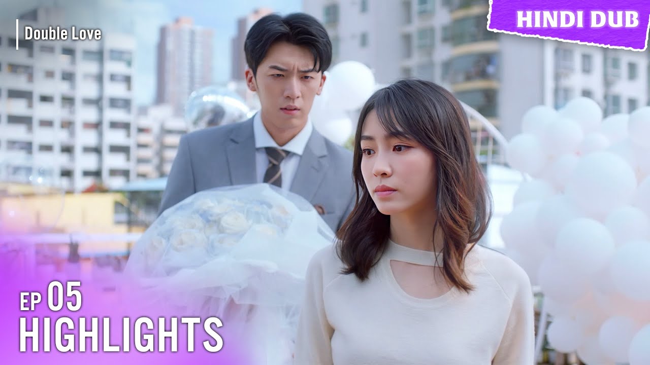 Double Love EP 05 𝐇𝐢𝐠𝐡𝐥𝐢𝐠𝐡𝐭𝐬【Hindi/Urdu Audio】chinese drama in hindi dubbed - YouTube