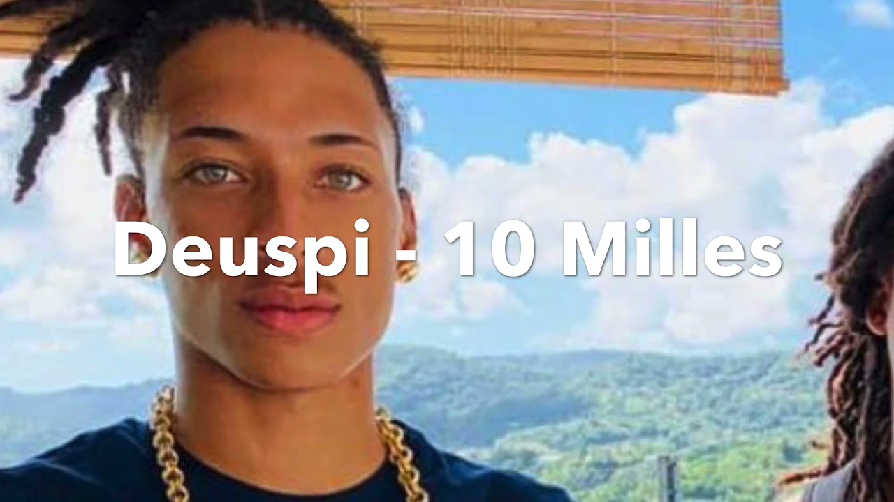 Deuspi - 10 Milles (2021) - YouTube