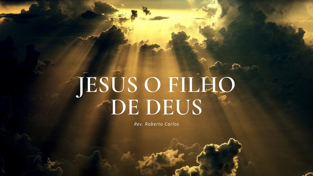 Jesus, o Filho de Deus - culto às 17h00 - 21/06/2020 - YouTube
