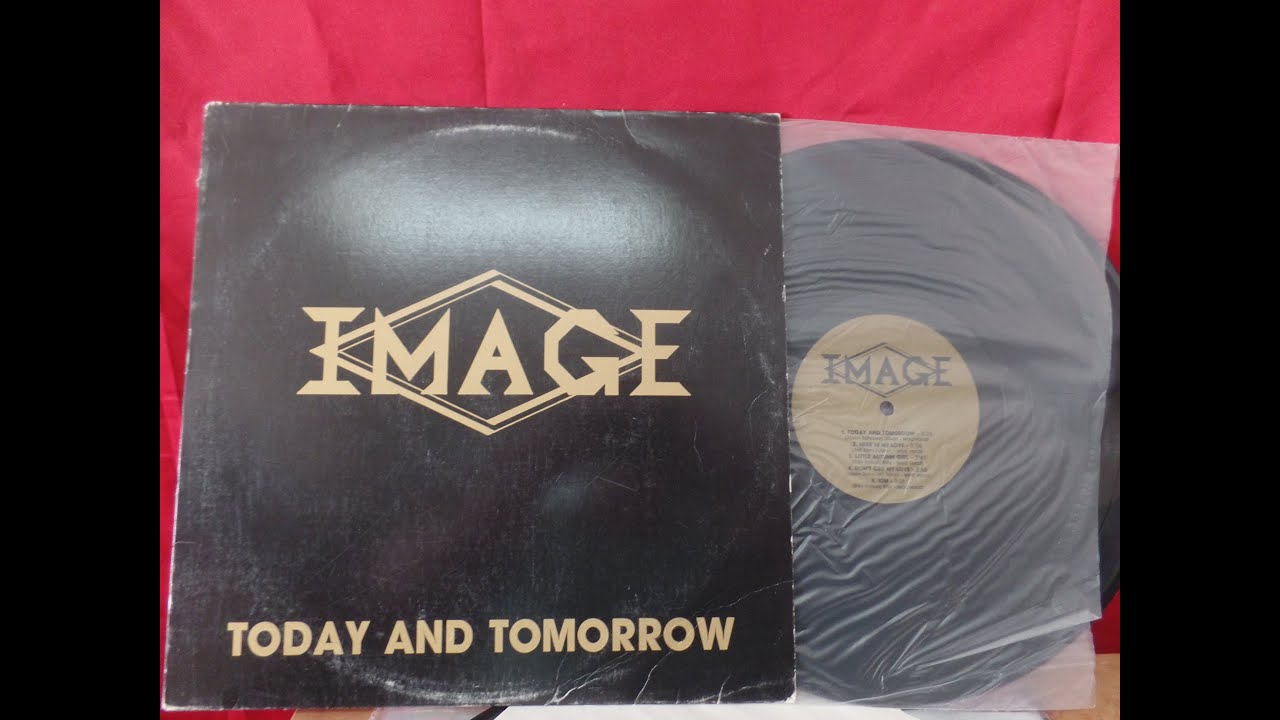 Image ‎– Today And Tomorrow - YouTube