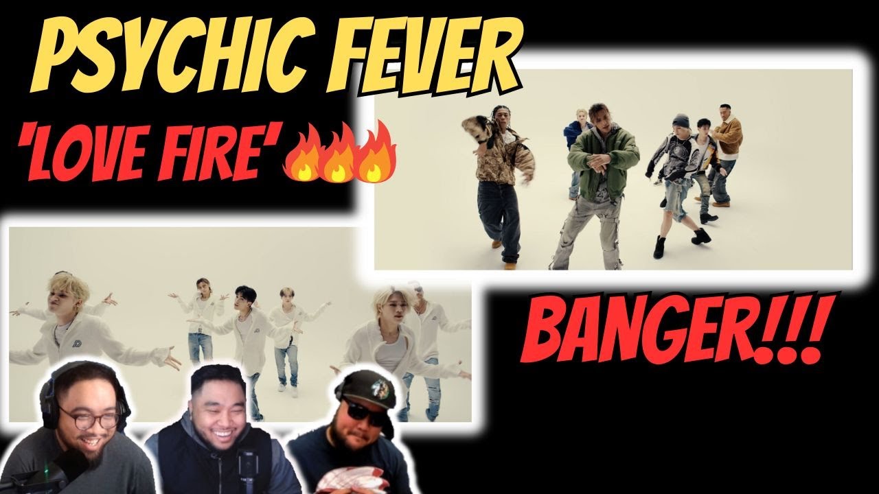 PSYCHIC FEVER - 'Love Fire' - Reaction - Join the Hype! - YouTube