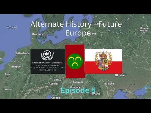 Alternate History - Future of Europe Ep. 5 - YouTube