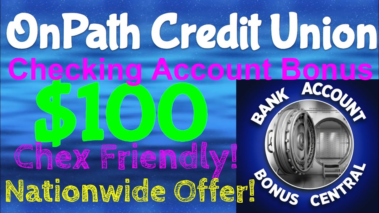OnPath Credit Union $100 Checking Account bonus with $1,000 in Credit ...