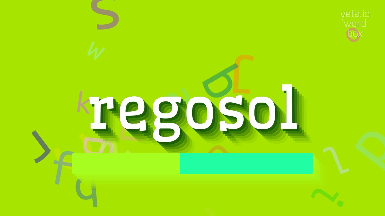 How to say "regosol"! (High Quality Voices) - YouTube