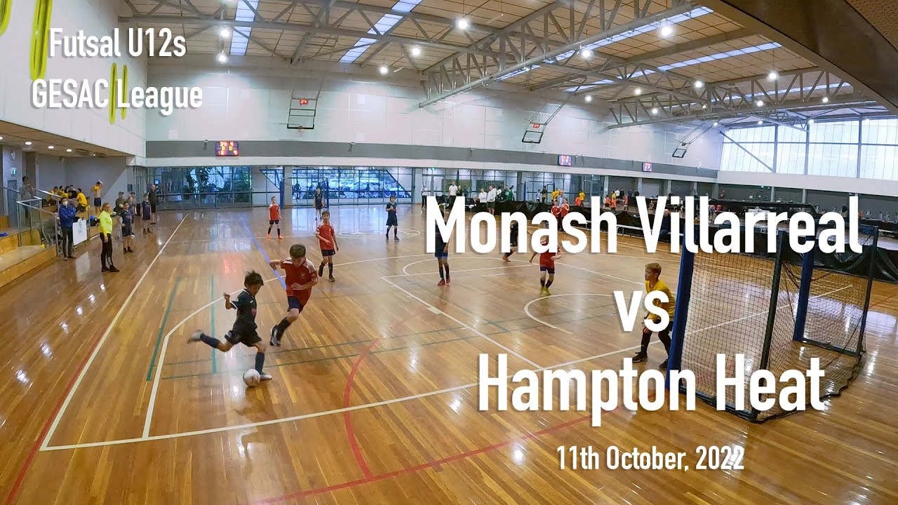 Monash Villarreal (9) vs Hampton Heat (2) U12s Futsal League - Full ...