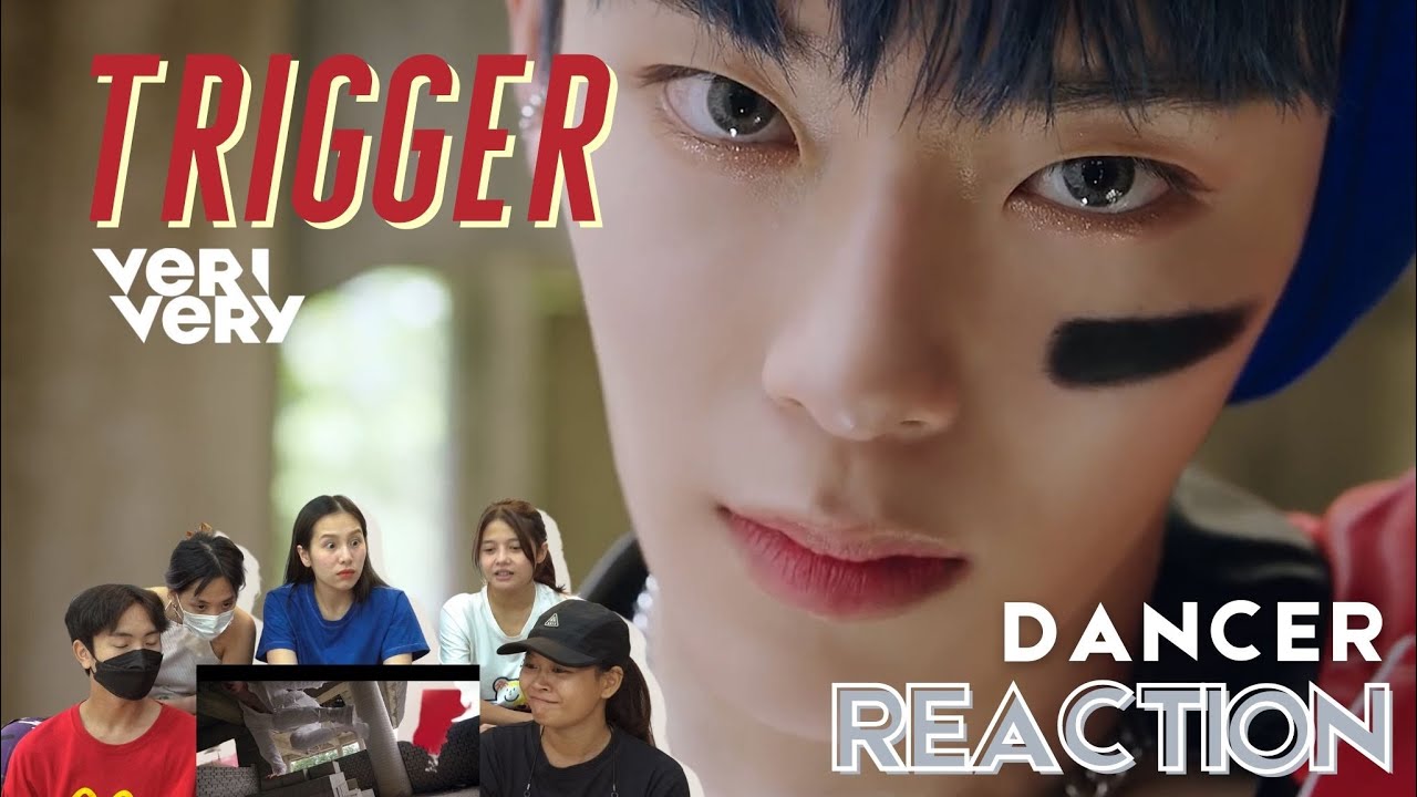[DANCER REACTION] VERIVERY - 'TRIGGER' | หยุดพูดคำว่าหล่อไม่ได้เลยแม่ หล่อแบบอินเซปชั่น!!! - YouTube