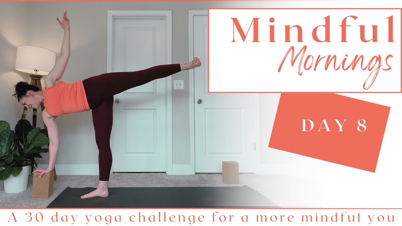 DAY 8 | Attention | MINDFUL MORNINGS Yoga Challenge | All Levels Yoga ...
