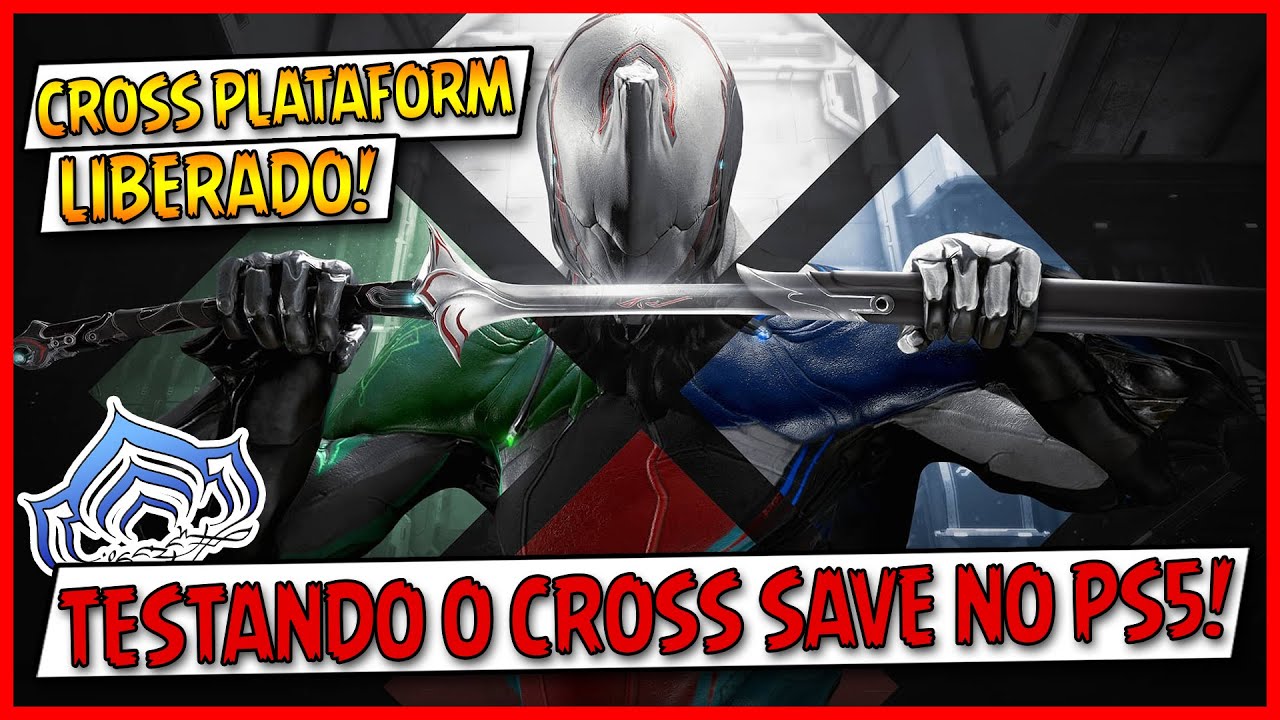 TESTANDO O CROSS SAVE JOGANDO PELO PS5 | Warframe - YouTube