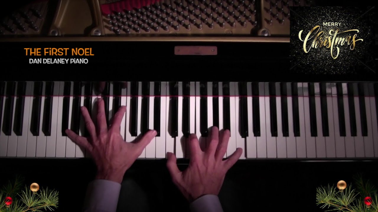 The First Noel - Dan Delaney Solo Jazz Piano - YouTube