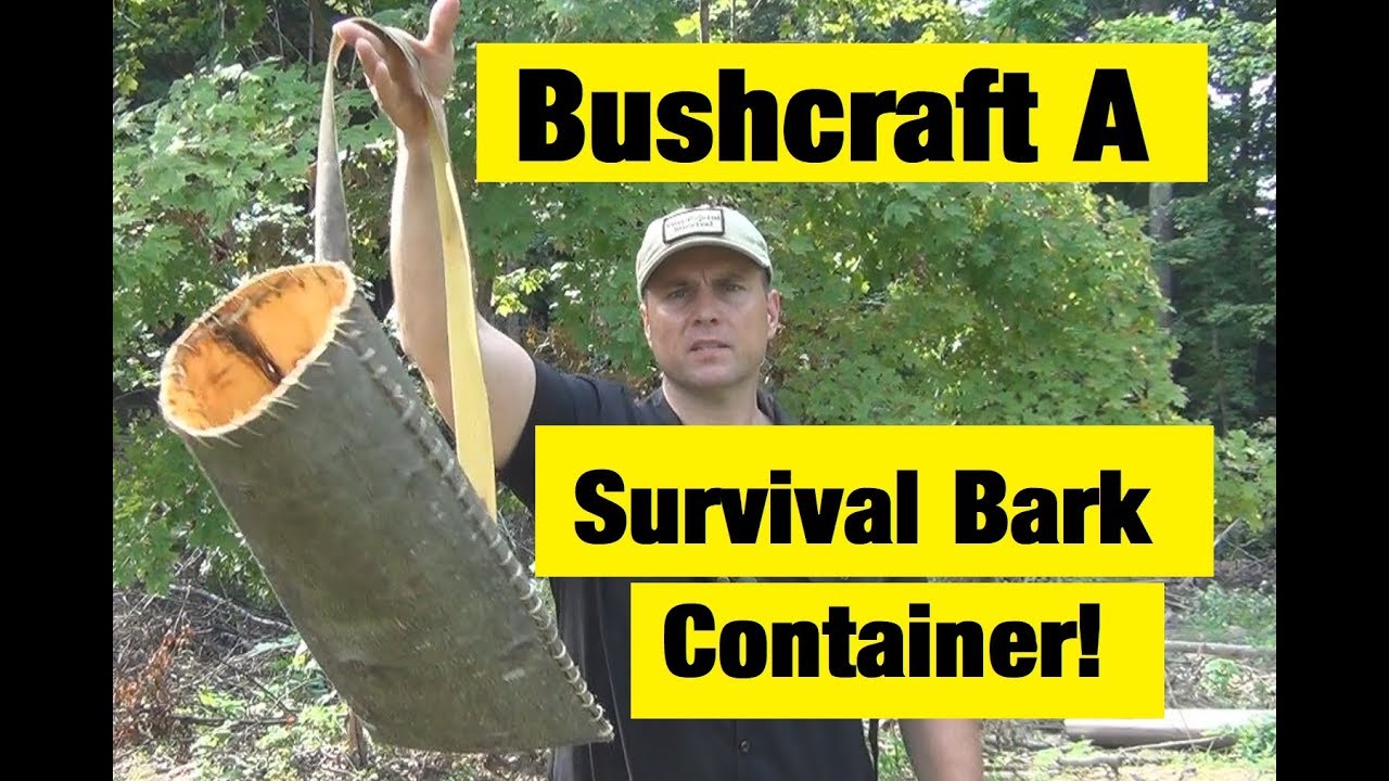 Bushcraft A Survival Bark Container - YouTube