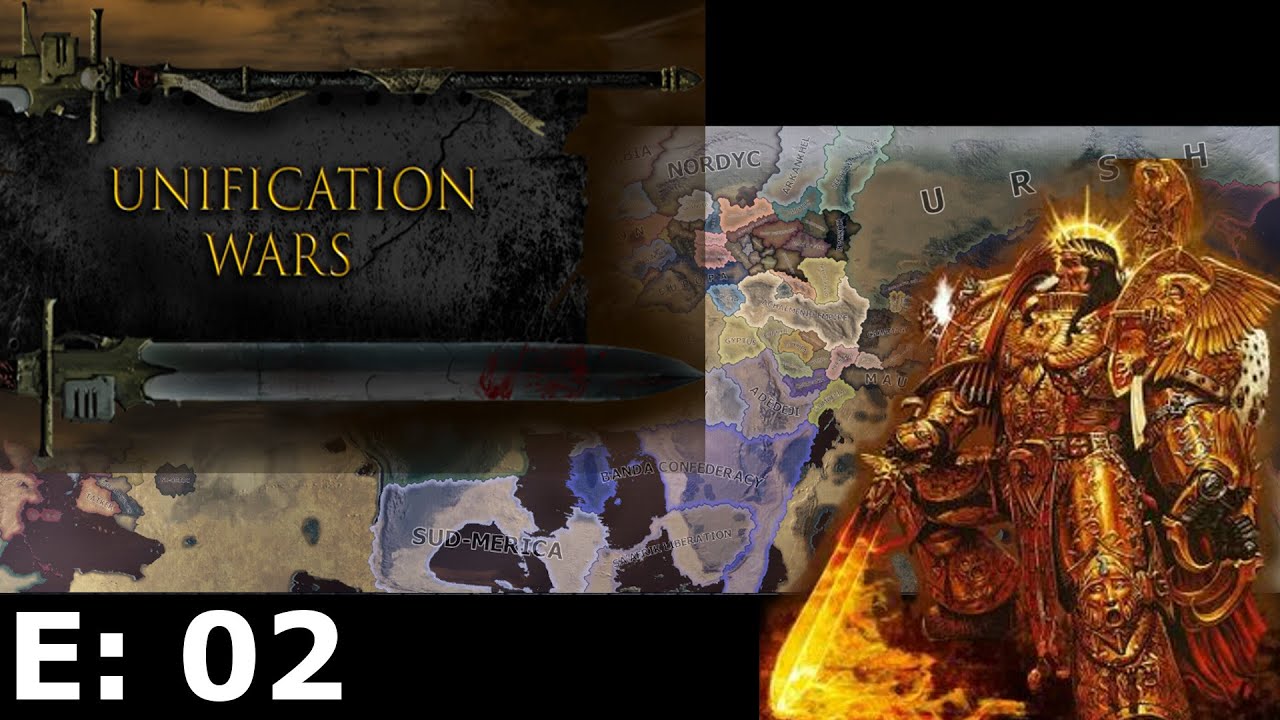 Hearts of Iron 4: W40K Unification Wars Mod - E2 - YouTube