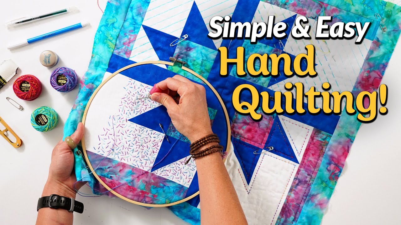 Hand Quilting Basics - 3 Easy Stitches for Beginners! - YouTube