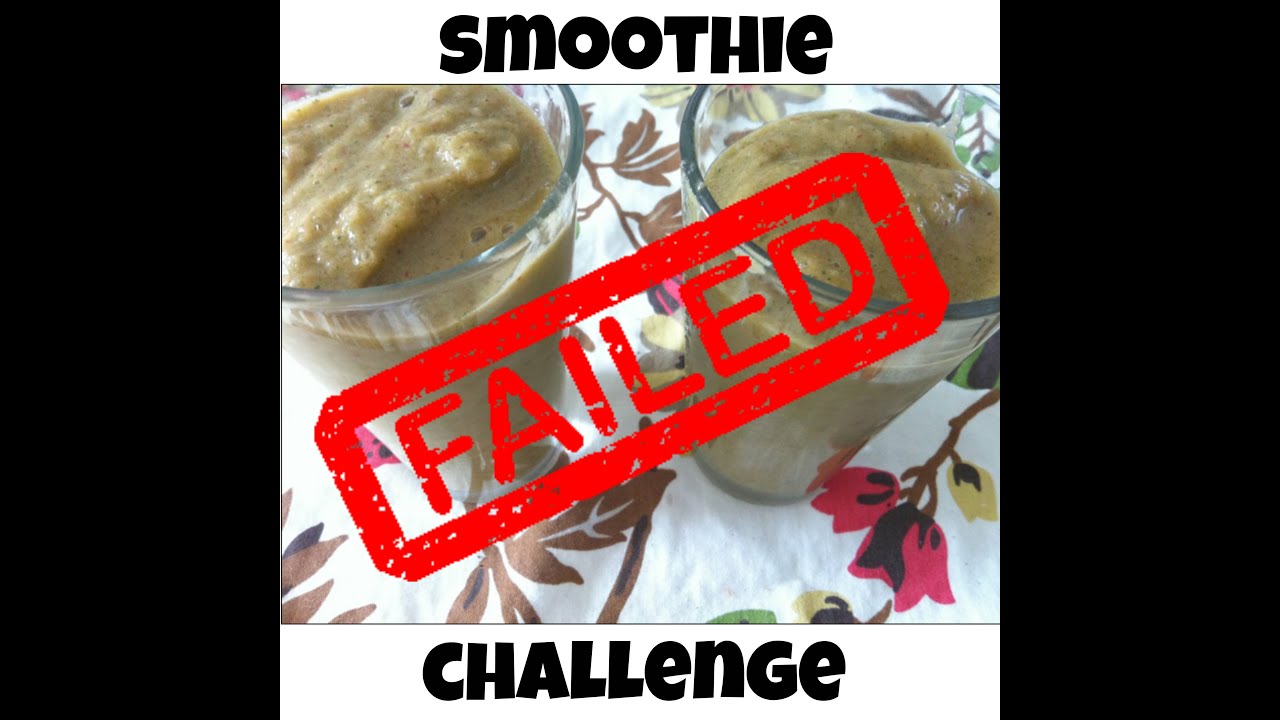 FAIL !! , fail smoothie challenge - YouTube