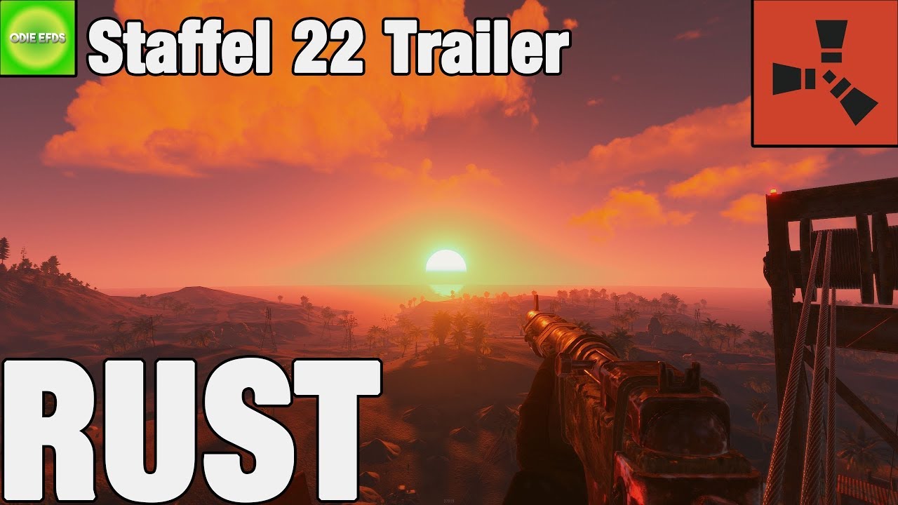 RUST TRAILER SEASON 22 [DEUTSCH/2K] - YouTube