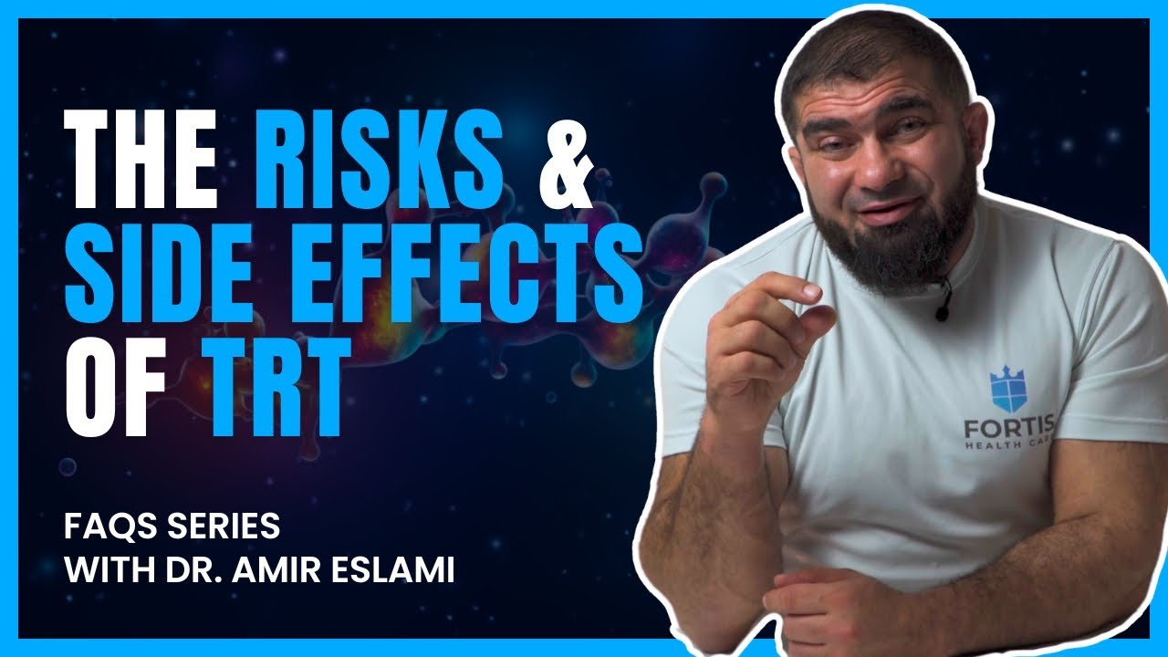 The Risks & Side Effects Of TRT | FAQs Series With Dr. Amir Eslami ...