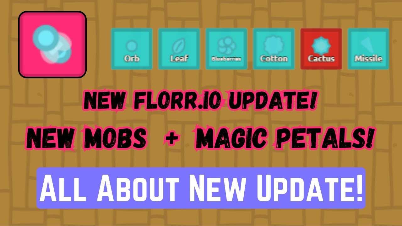Florr.io New Orb Petal Update! | New Mob, Magic Petals! - YouTube
