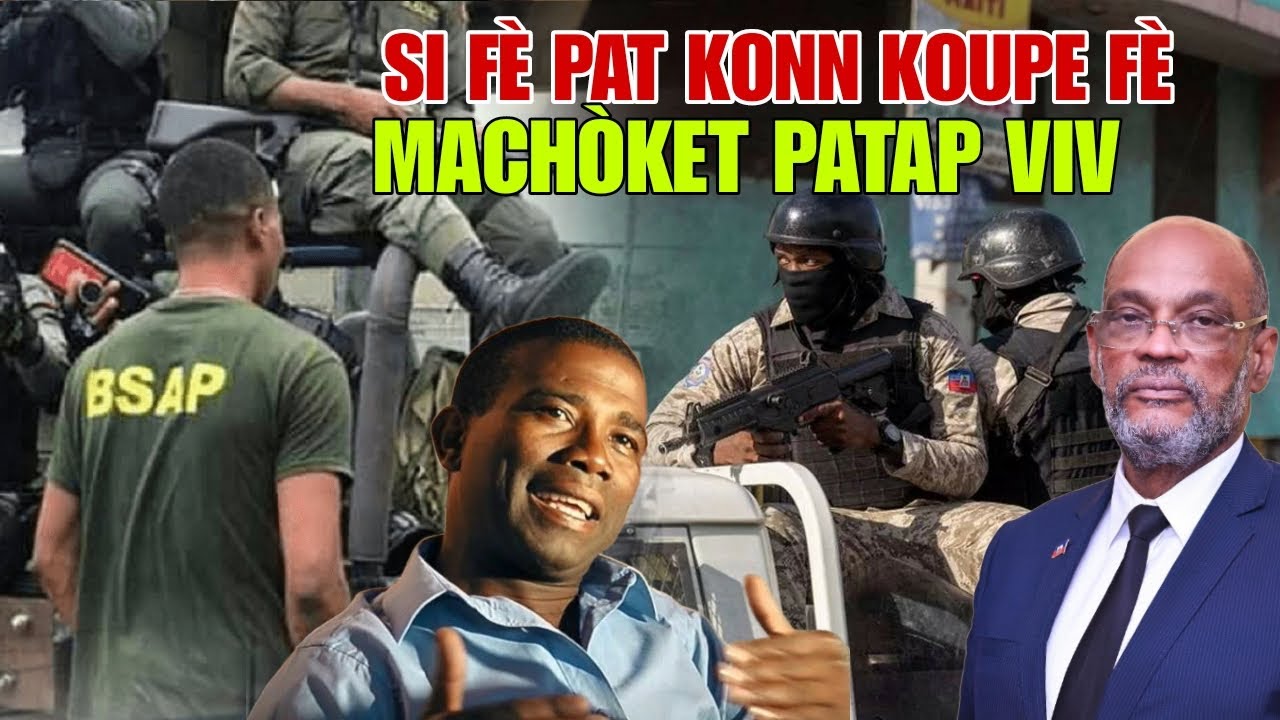 Si fè pat koupe fè machokèt pa tap viv..Guy Philipe pale..2 Gwoup gang ...