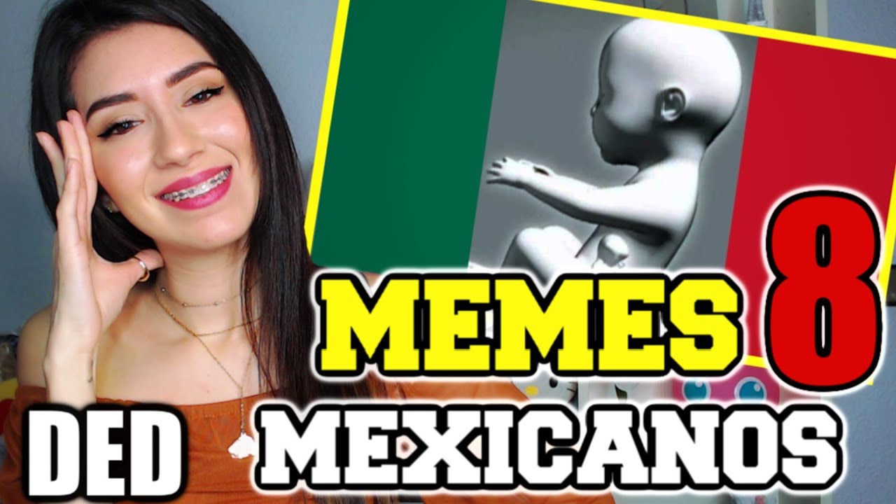 REACCIONANDO A DED | MEMES MEXICANOS 8 - YouTube