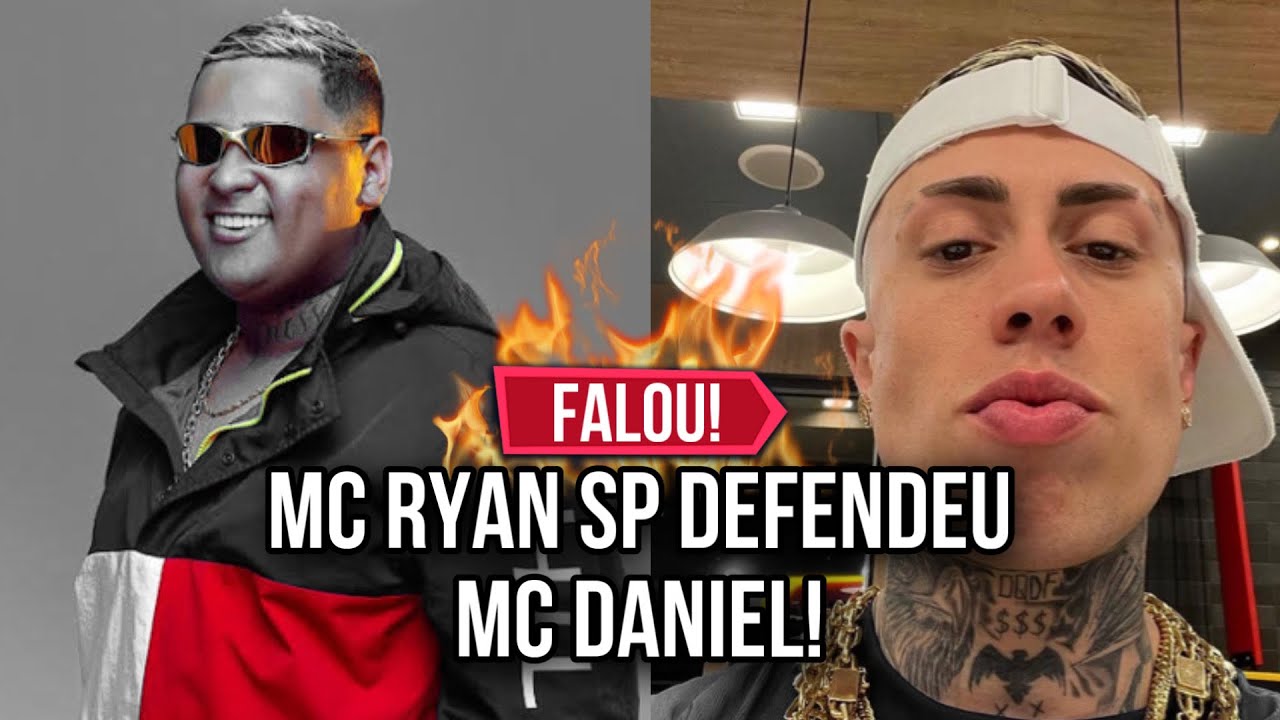 MC Ryan SP se ''PRONÚNCIA'' e DEFENDE MC Daniel de CONTRATANTE! - YouTube