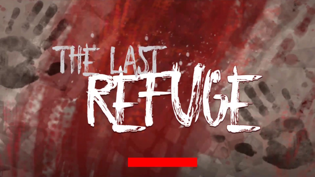 The Last Refuge trailer - YouTube