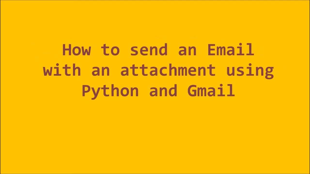 Using Python to send an Email with an attachment - YouTube
