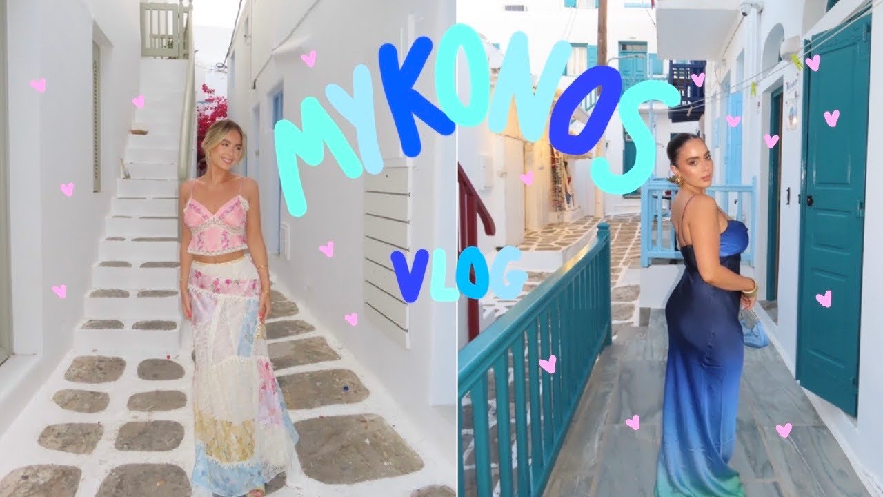 GIRLS IN MYKONOS!!! | Sophia and Cinzia - YouTube