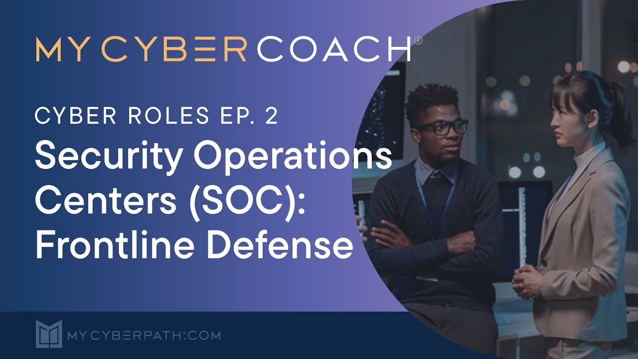 Security Operations Centers (SOC): Frontline Defense - Cyber Roles Ep.2 ...
