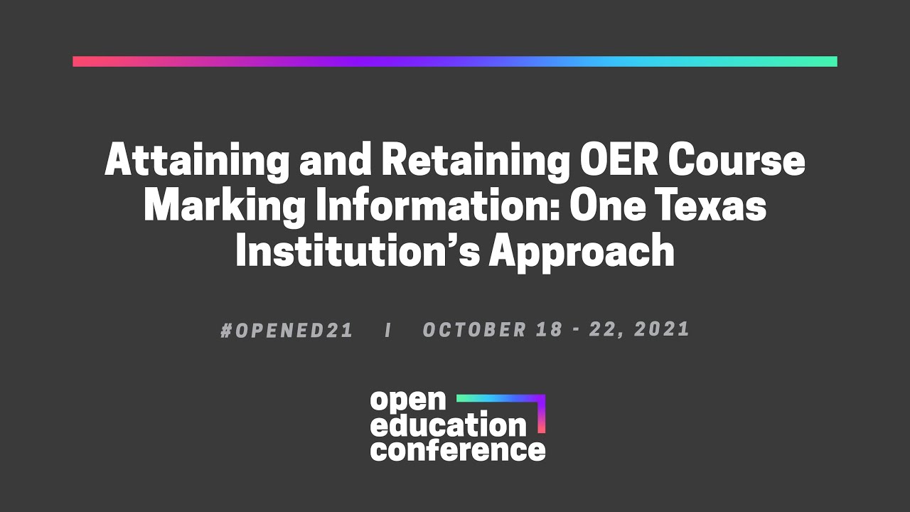 Attaining and Retaining OER Course Marking Information: One Texas ...