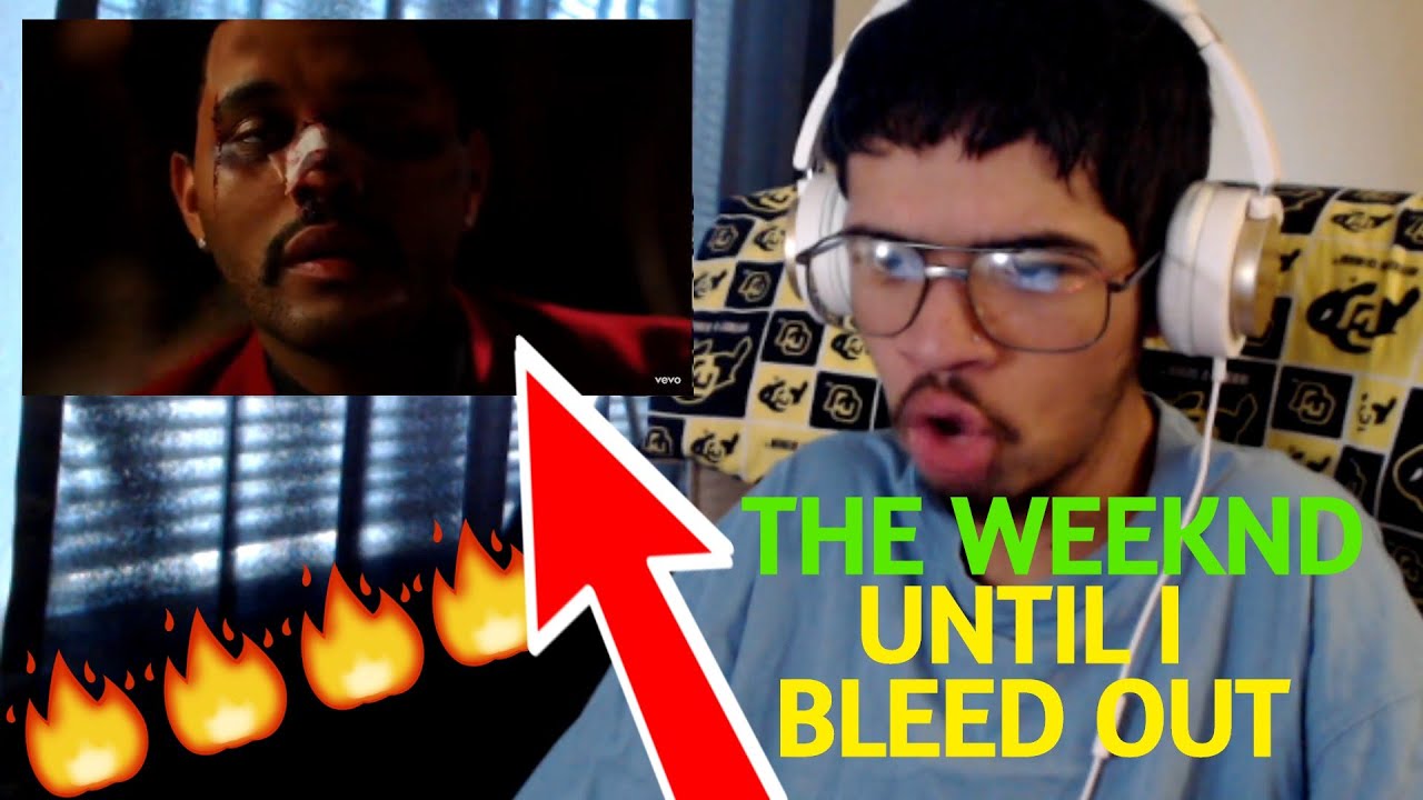 THE WEEKND - UNTIL I BLEED OUT (OFFICIAL MUSIC VIDEO) (Reaction) - YouTube